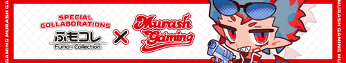 ふもコレ × MURASH GAMING｜ふもコレ(Fumo Collection)